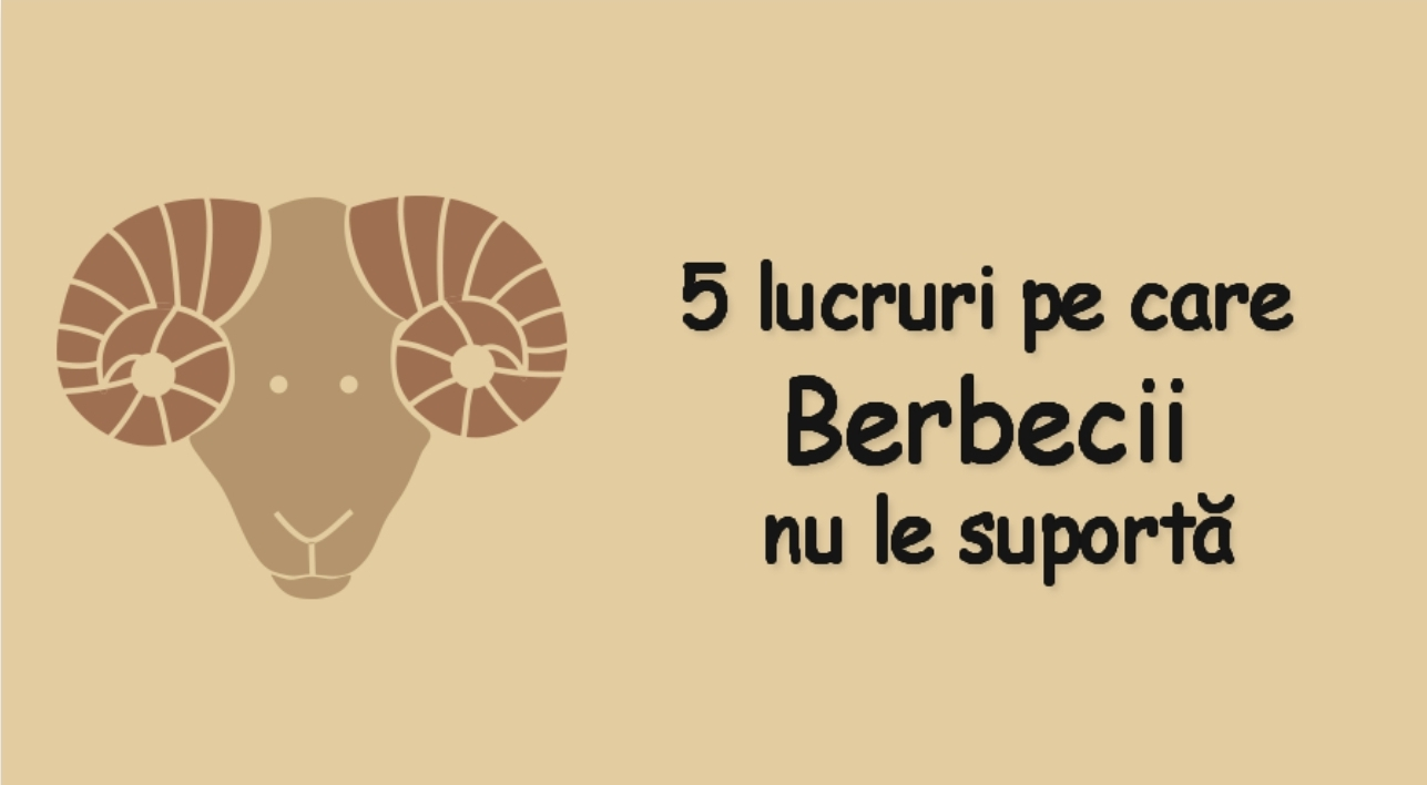 5 lucruri pe care Berbecii nu le suportă - CIOLEX.RO | ALL DREAMS